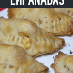 Cheesy Chicken Empanadas Recipe - A Few Shortcuts