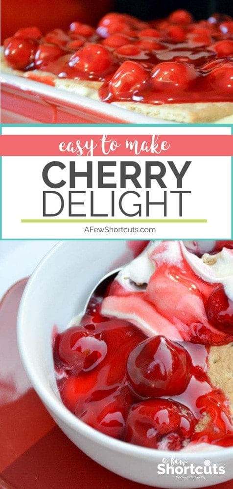 Cherry Delight Dessert Recipe - A Few Shortcuts