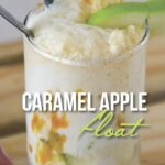 Caramel Apple Float Recipe - A Few Shortcuts