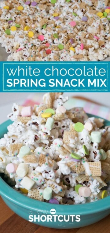 White Chocolate Spring Snack Mix Recipe - A Few Shortcuts