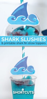 Shark Slushies & Printable Shark Fin Straw Toppers - A Few Shortcuts