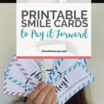 Printable Smile Cards to Pay it Forward - A Few Shortcuts
