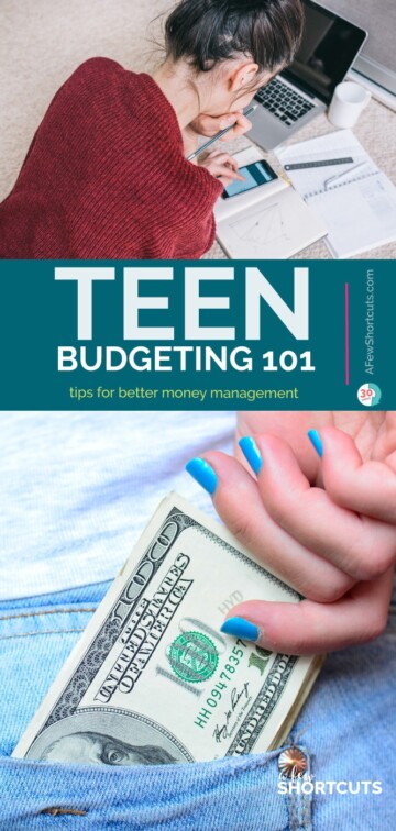 Teen Budgeting 101: Teenage Money Management Tips - A Few Shortcuts