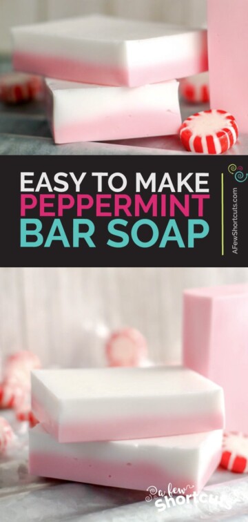 DIY Peppermint Soap - Great Gift Idea - A Few Shortcuts
